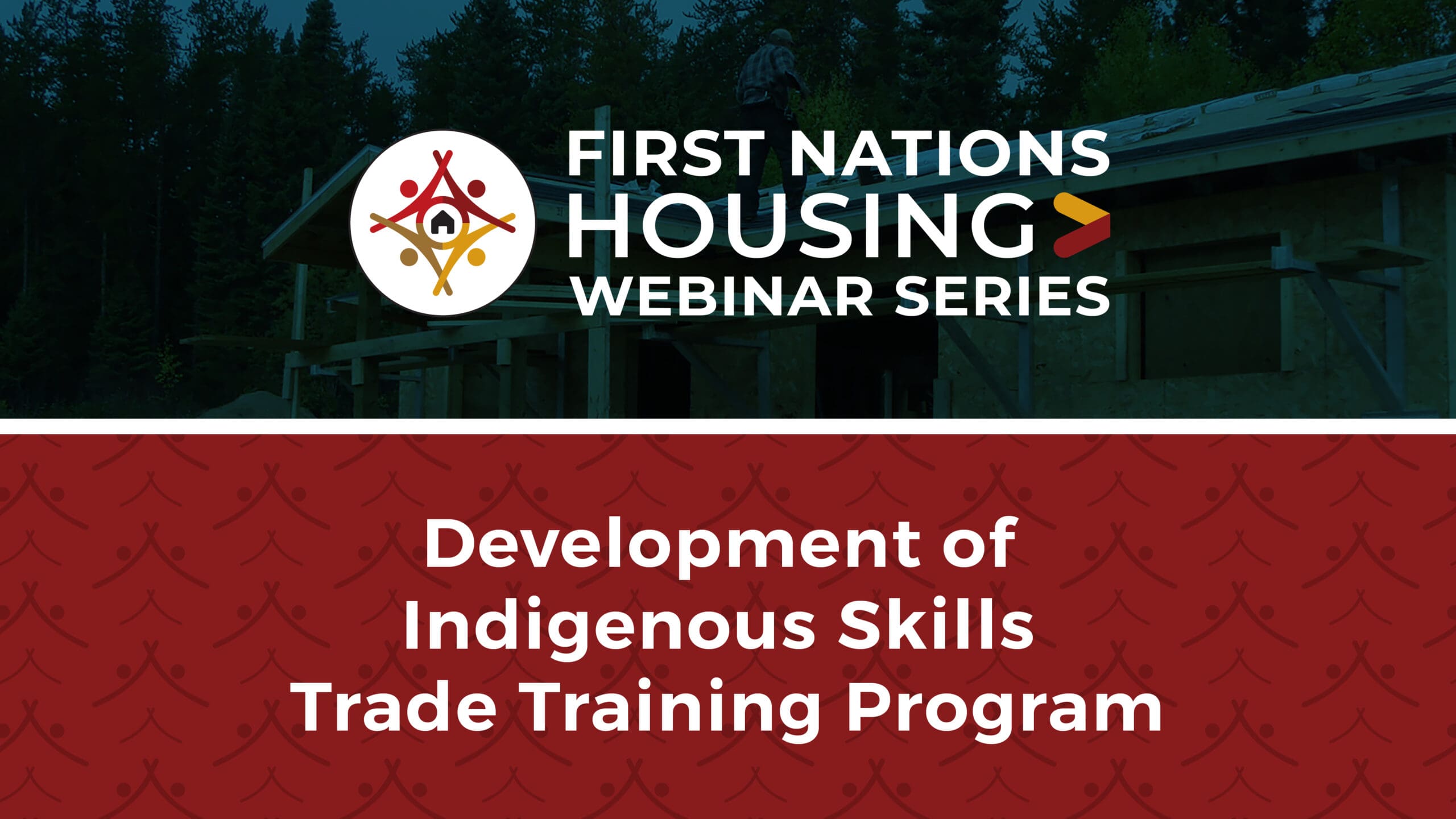 Development of Indigenous Skills Trade Training Program | First Nations ...